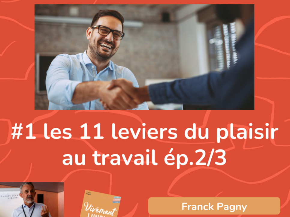 Plaisir au Travail pour développer engagement & performance